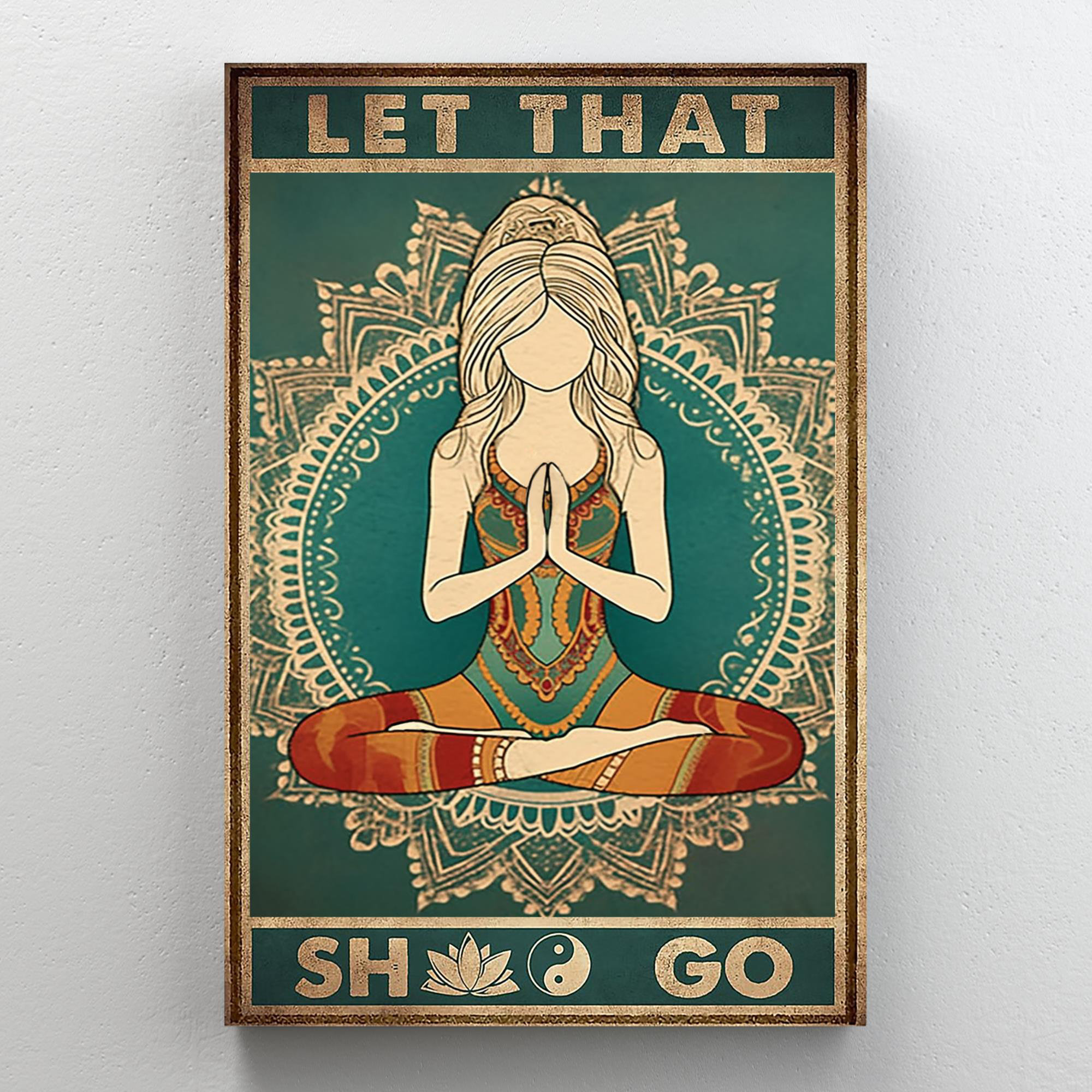 Trinx Krithin Yoga Let That Shoo Go On Canvas Graphic Art | Wayfair