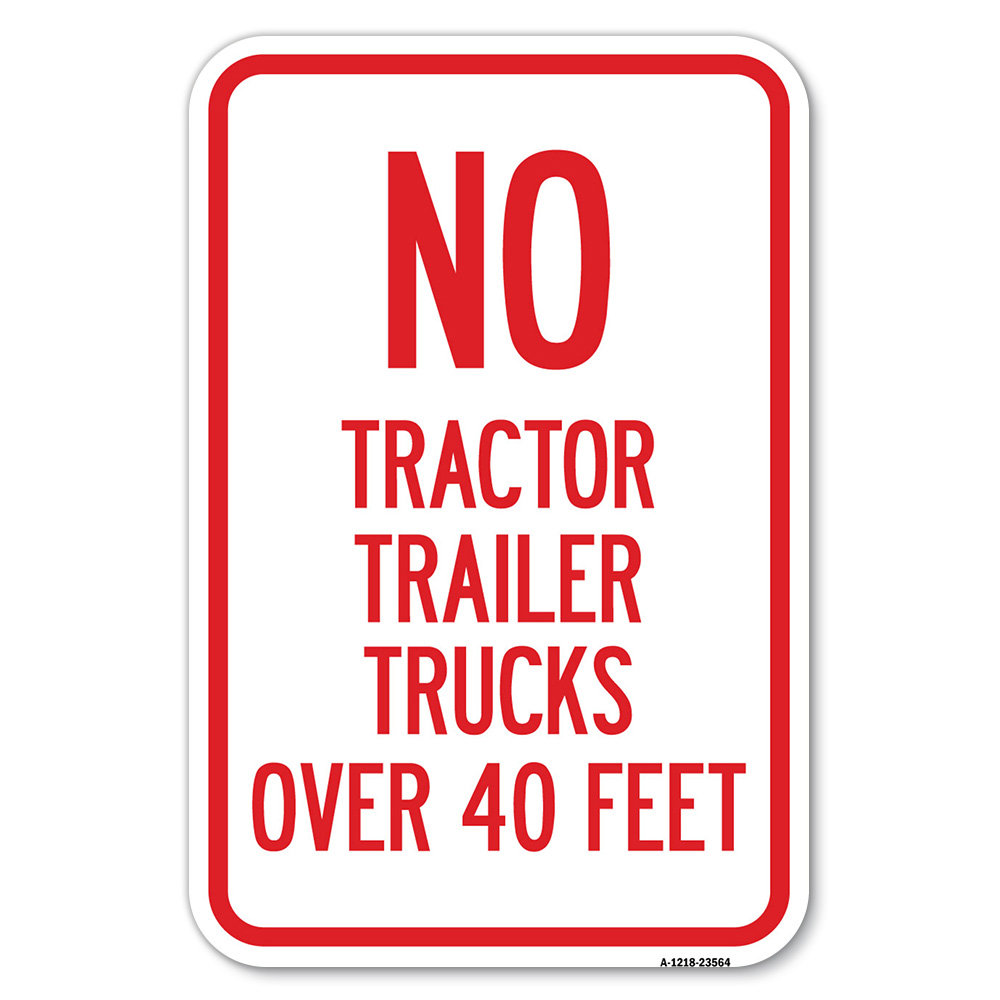 SignMission No Tractor Trailer Trucks Over 40 Feet/23564 | Wayfair