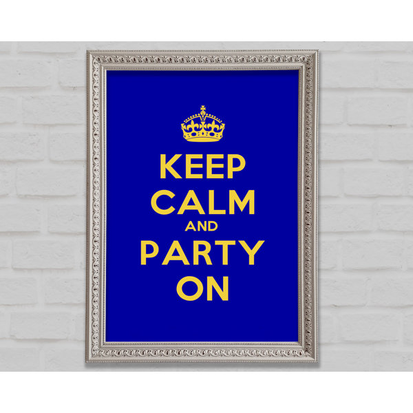 Bright Star Keep Calm Party On - Single Picture Frame Art Prints ...