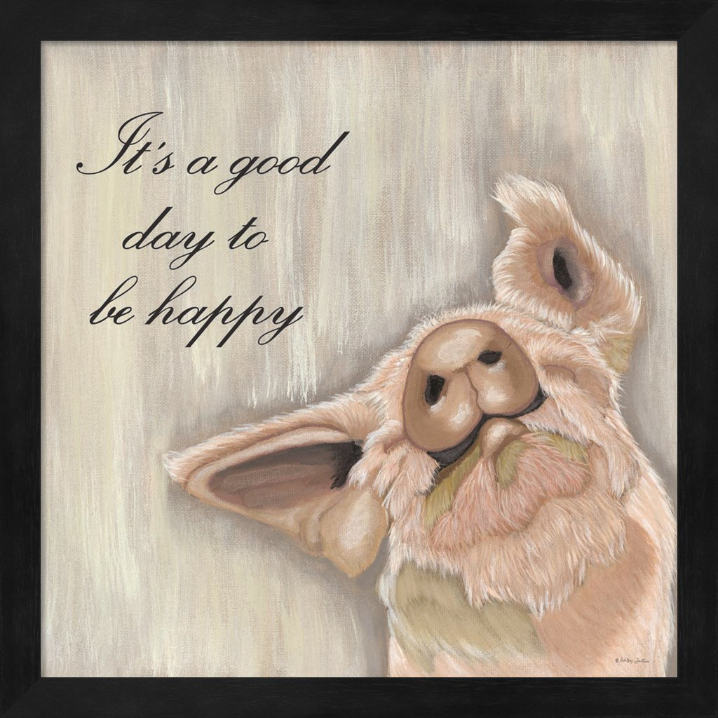 Trinx " It's Good Day To Be Happy " by Ashley Justice | Wayfair