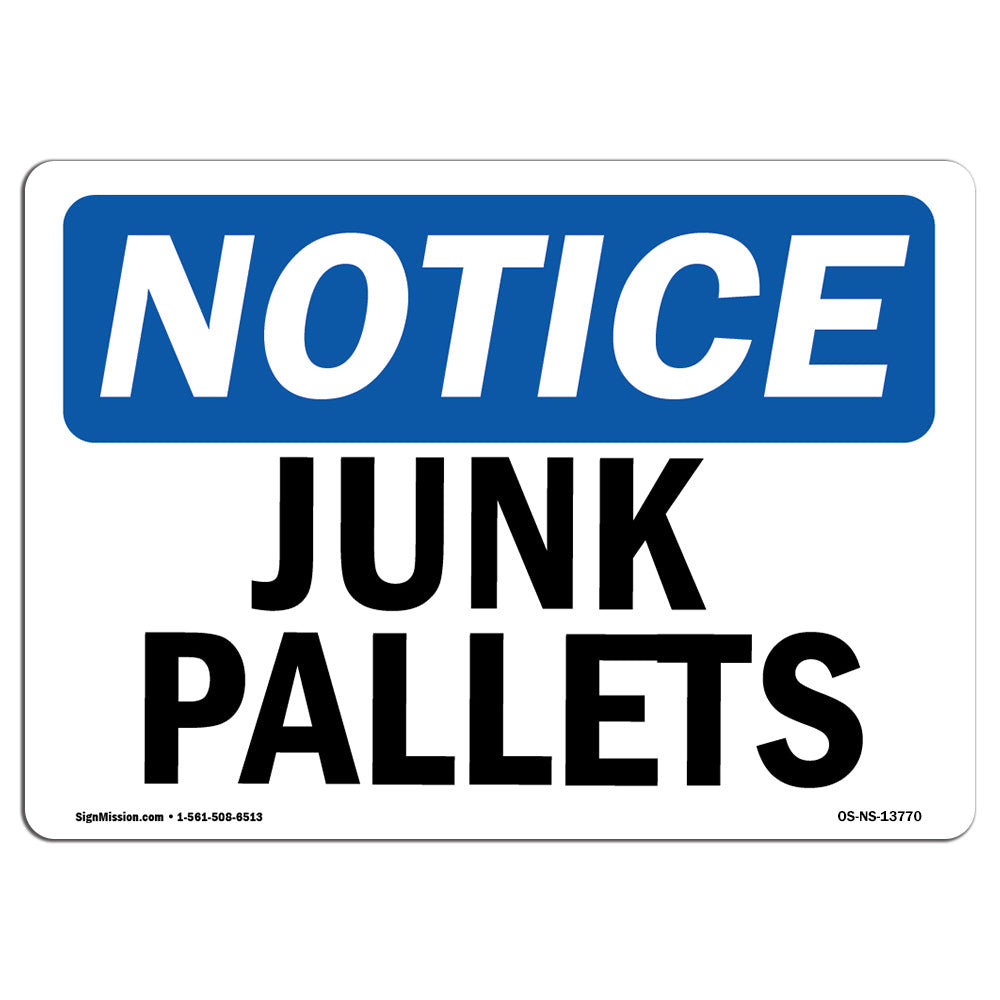 SignMission Junk Pallets Sign | Wayfair