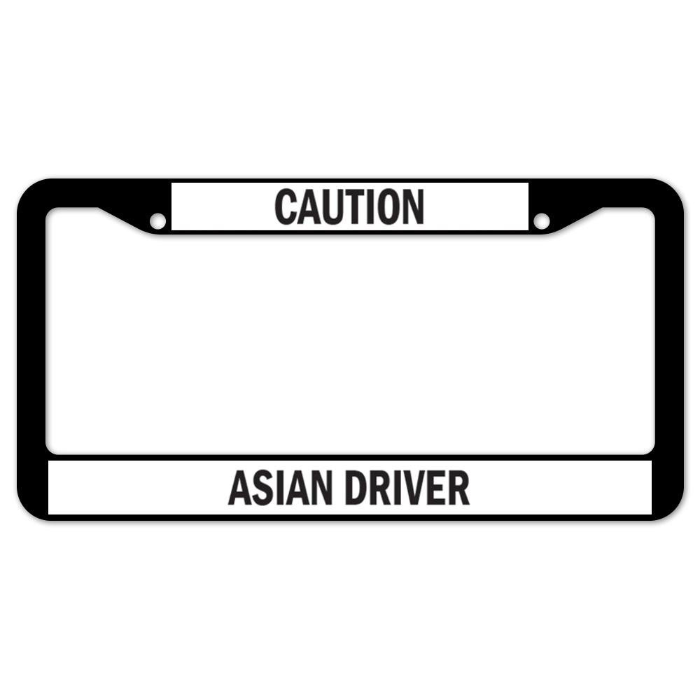 SignMission Caution Asian Driver Plate Frame | Wayfair