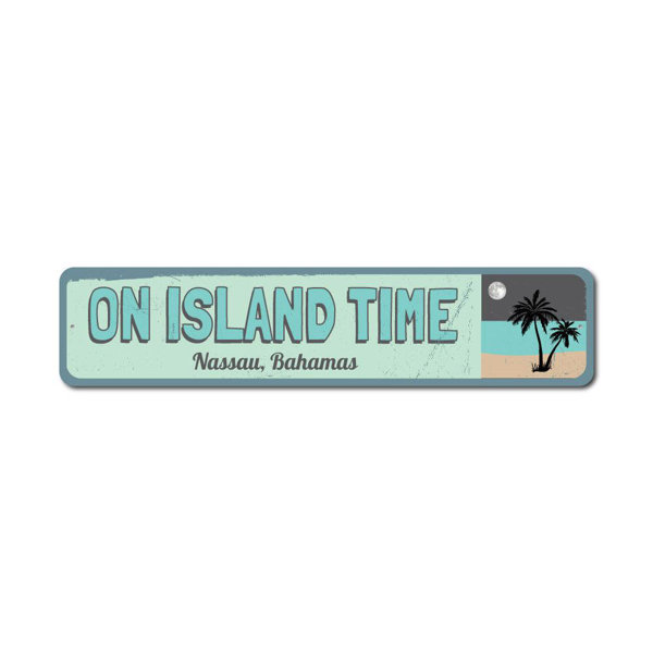 Lizton Sign Shop, Inc On Island Time Metal Sign | Wayfair
