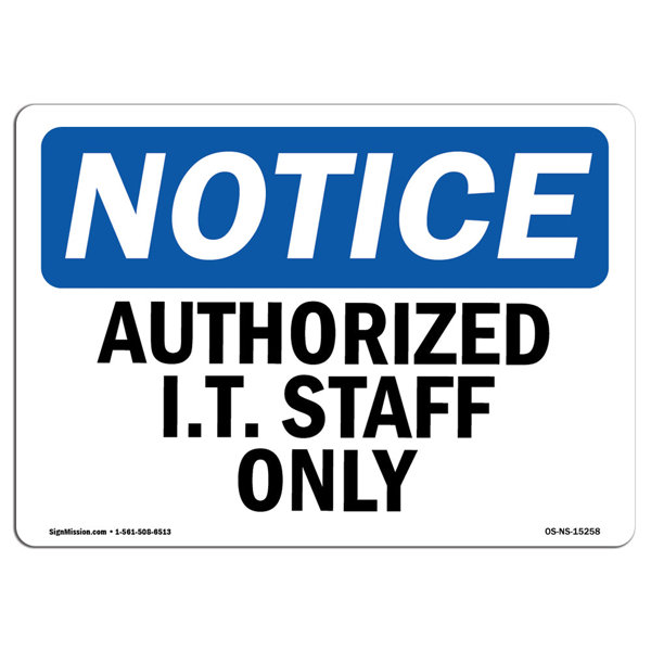 SignMission Authorized I.T. Staff Only Sign | Wayfair