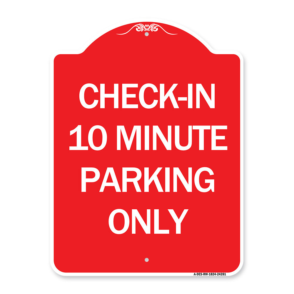 Signmission Designer Series Sign - Check - In 10 Minute Parking Only ...