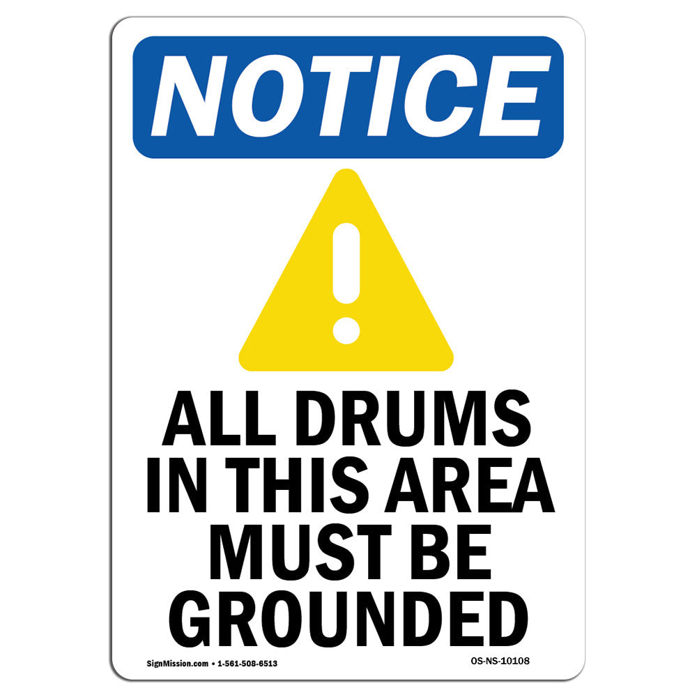 SignMission Osha Notice All Drums in This Area Sign with Symbol | Wayfair