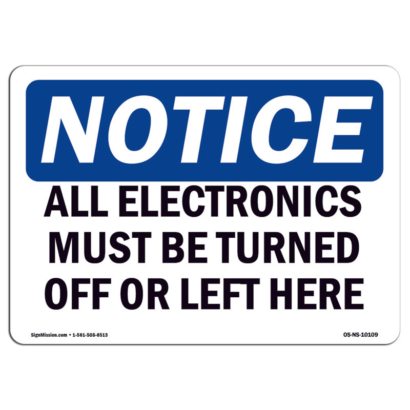 SignMission All Electronics Must Be Turned off or Left Here Sign | Wayfair