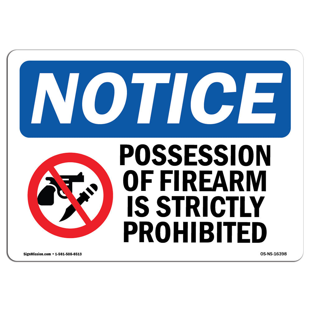 SignMission Notice - Notice Possession of Firearms Strictly Prohibited ...
