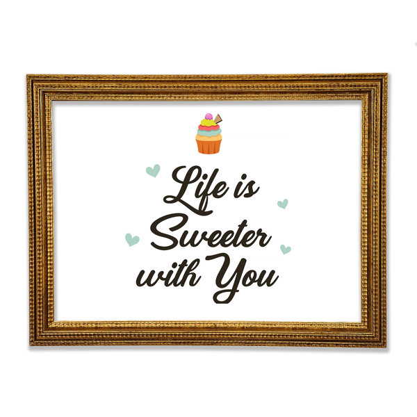Happy Larry Life Is Sweeter With You Framed Print | Wayfair.co.uk