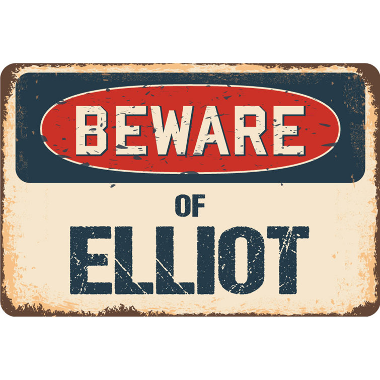 SignMission Beware of Elliot Sign | Wayfair