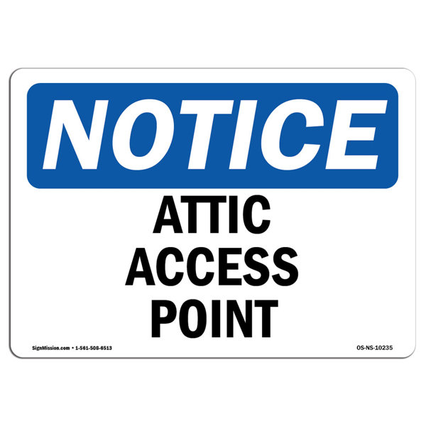 SignMission Attic Access Point Sign | Wayfair