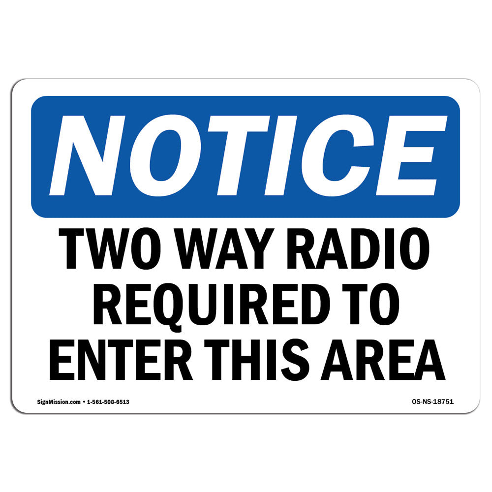 SignMission Two Way Radio Required to Enter This Area Sign | Wayfair