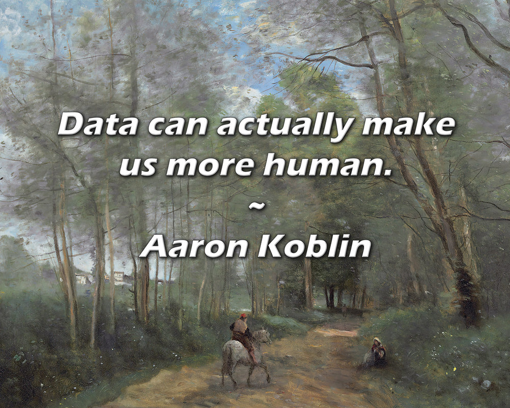 Astoria Grand Artsy Quote "Data can actually make us more human." By ...