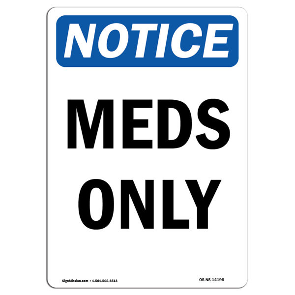 SignMission Meds Only Sign | Wayfair