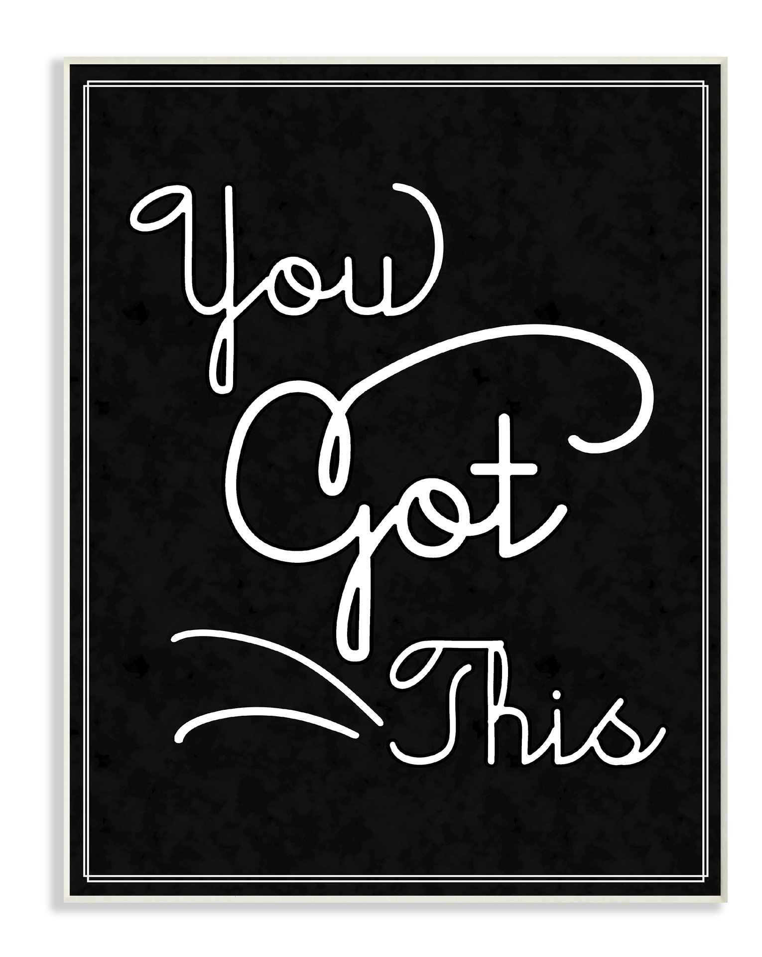 Stupell Industries 'You Got This' - Textual Art Print on Plastic ...