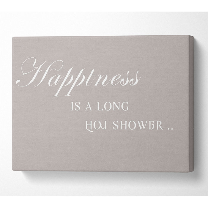 Happy Larry Bathroom Quote Happiness Is A Long Hot Shower Beige - Print ...