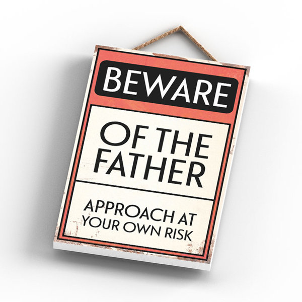 Happy Larry BEWARE OF THE FATHER 185X120 | Wayfair.co.uk