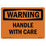 SignMission Osha Warning Sign - Handle with Care | Wayfair