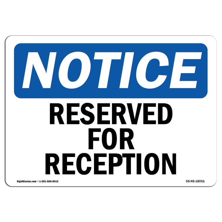 SignMission OSHA Notice - Reserved For Reception Sign | Heavy Duty Sign ...