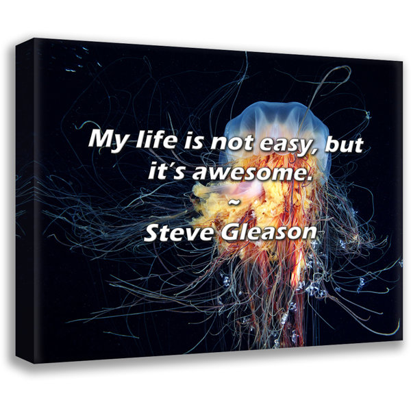 Latitude Run® Steve Gleason Quote: My life is not easy, but it’s ...