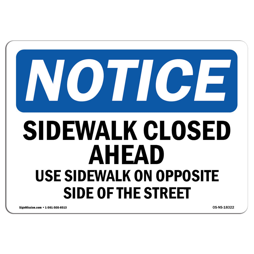 SignMission Sidewalk Closed Ahead Use Sidewalk on Opposite Sign | Wayfair