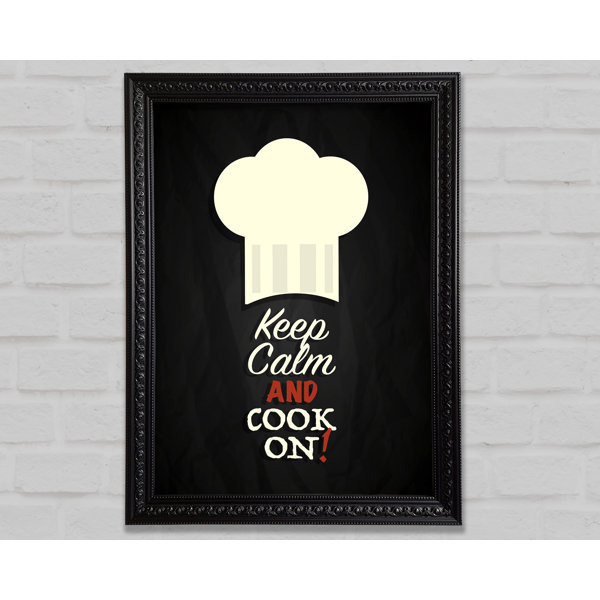Happy Larry Keep Calm And Cook On Framed Print | Wayfair.co.uk
