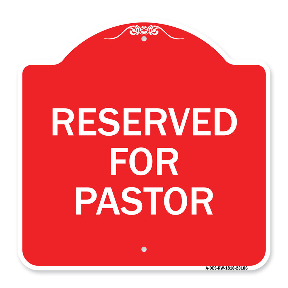 Signmission Designer Series Sign - Reserved For Pastor | Red & White 18 ...