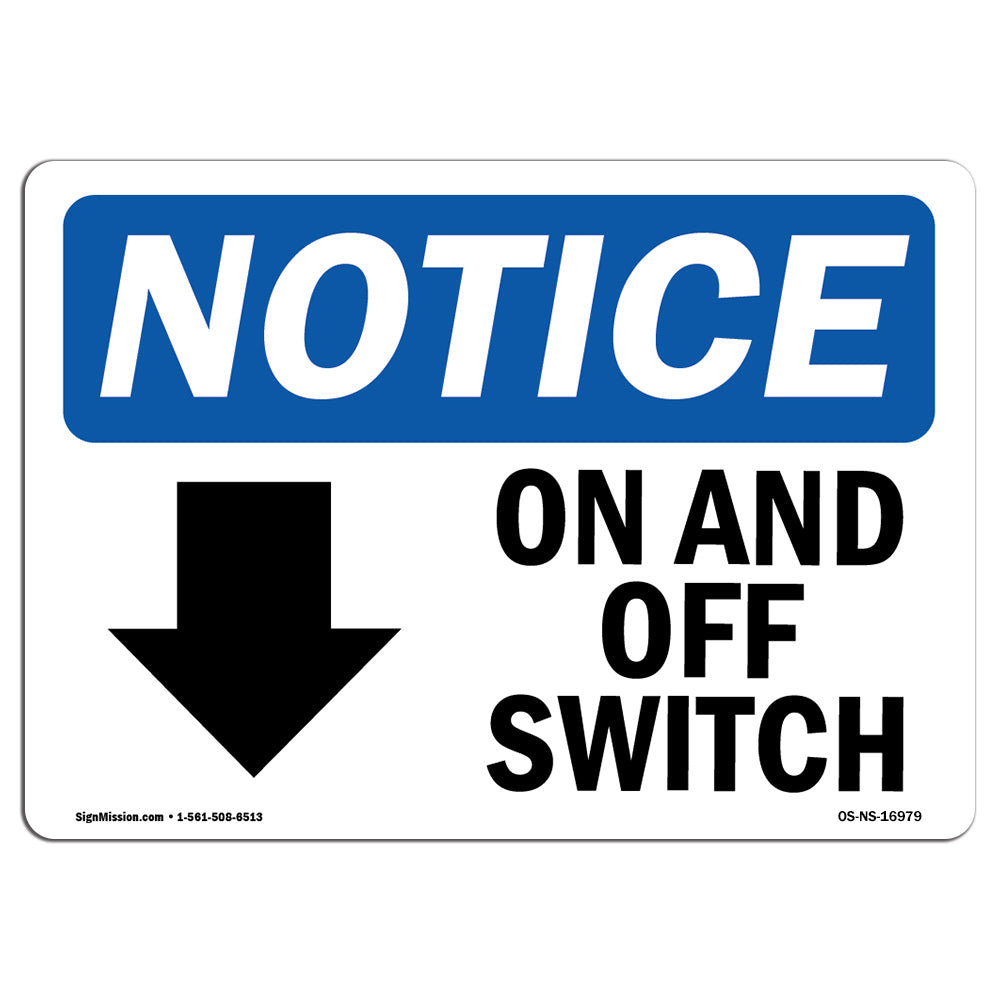 SignMission OSHA Notice - On And Off Switch Sign With Symbol | Heavy ...