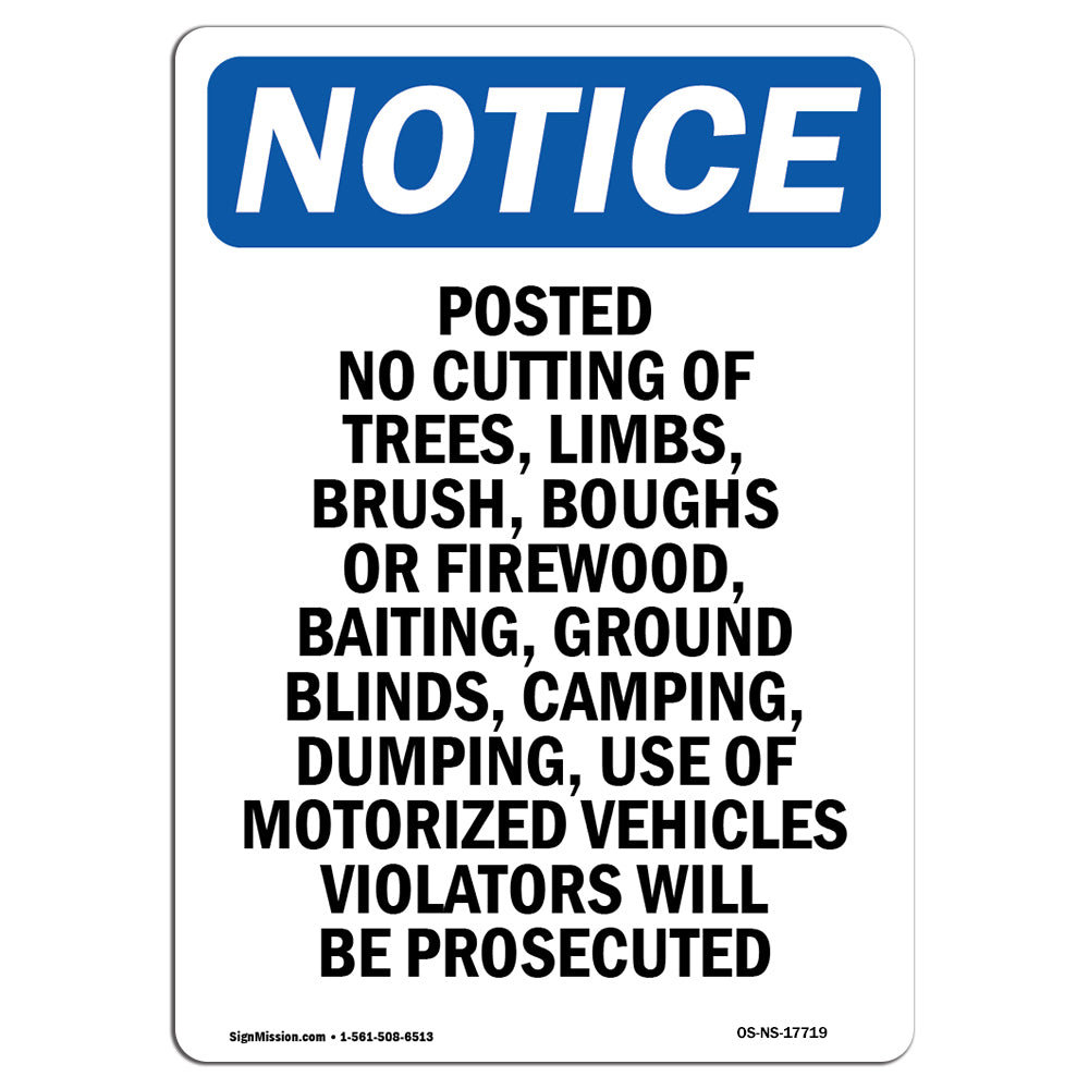 SignMission OSHA Notice - Posted No Cutting Of Trees Limbs Sign | Heavy ...