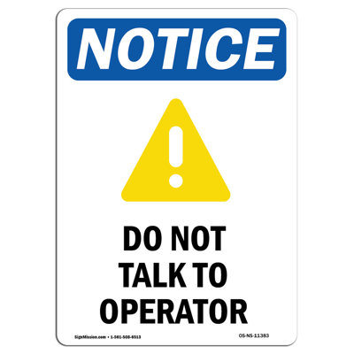 SignMission Osha Notice Do Not Talk To Operator Sign with Symbol | Wayfair