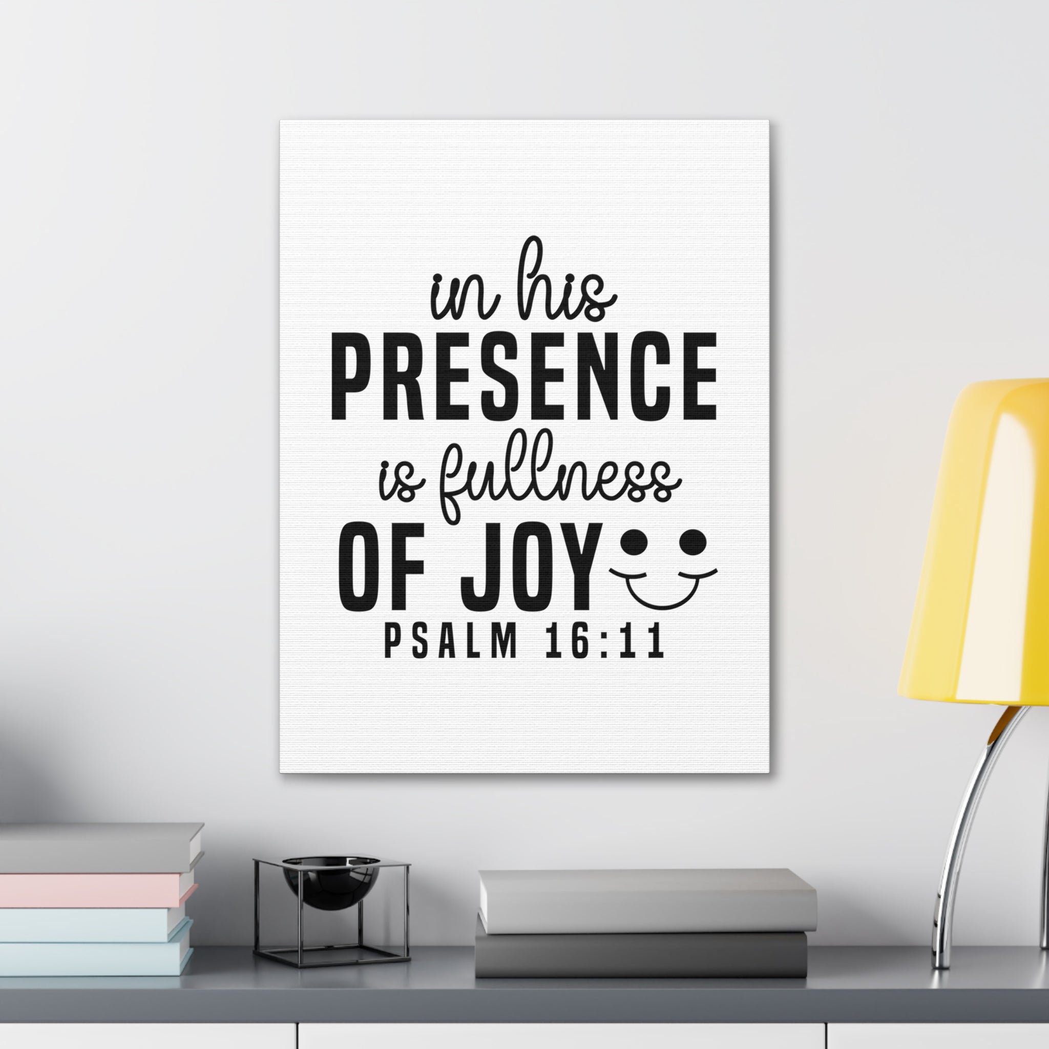 Trinx Psalm 16:11 In His Presence Bible Verse Canvas Christian Wall Art ...