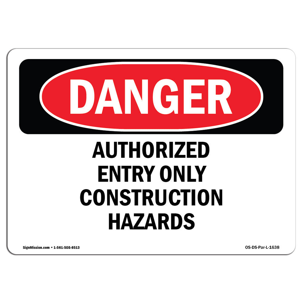 SignMission Authorized Entry Only Construction Hazards Aluminum Sign 12 ...