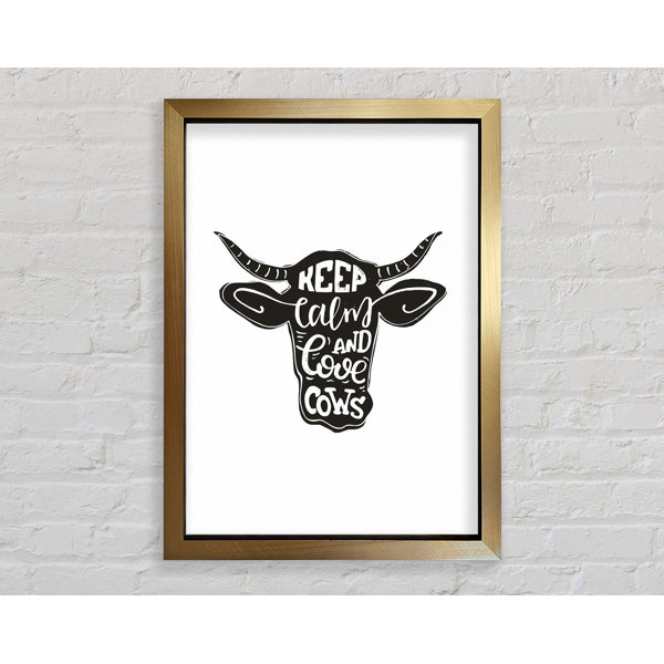 Bright Star Keep Calm Love Cows - Single Picture Frame Art Prints ...