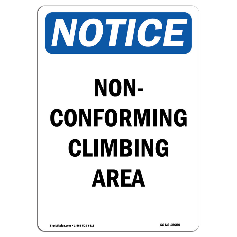 SignMission Osha Notice Non-Conforming Climbing Area Sign | Wayfair
