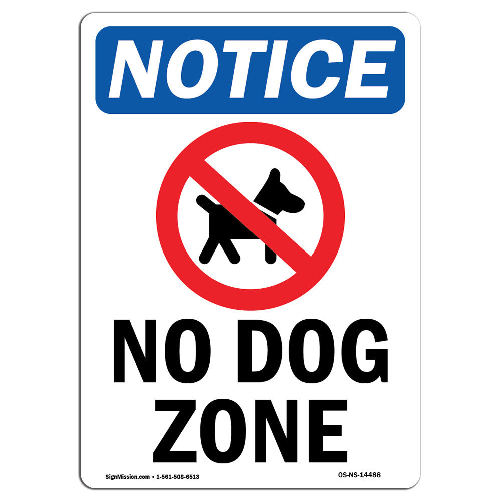 SignMission OSHA Notice - No Dog Zone Sign With Symbol | Heavy Duty ...