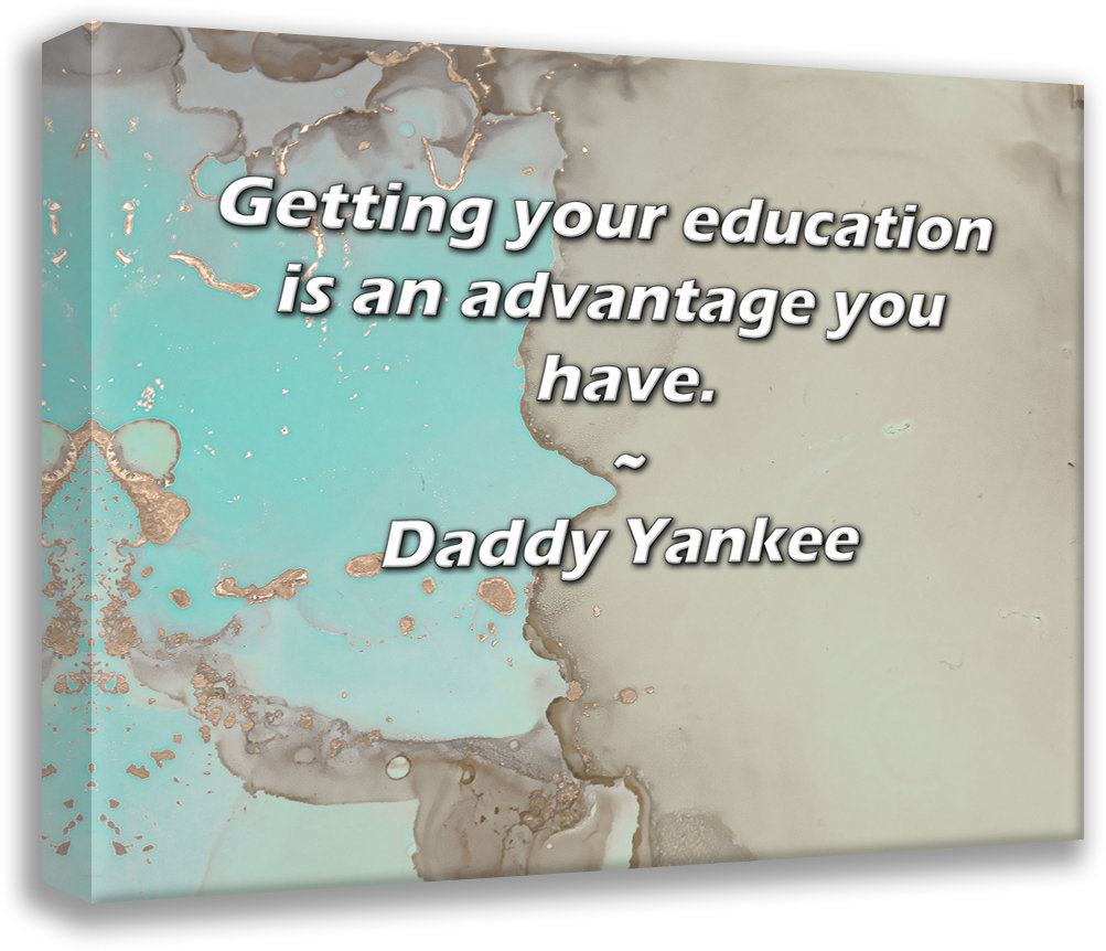 Mercer41 Artsy Quote By Daddy Yankee Gallery Wrapped Canvas | Wayfair