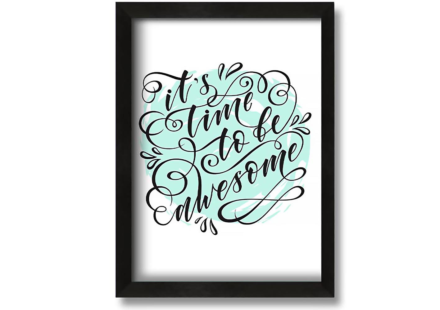 Ophelia & Co. Its Time to be Awesome - Picture Frame Typography on ...