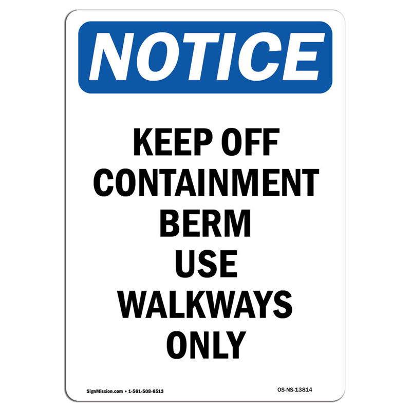 SignMission Keep off Containment Berm Use Sign | Wayfair