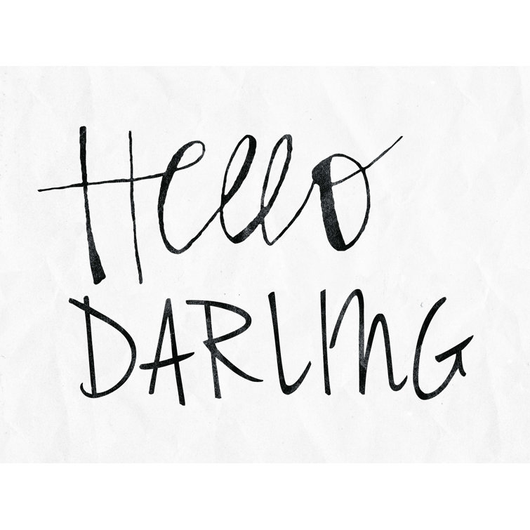 Trinx Hello Darling 2 On Canvas Print | Wayfair
