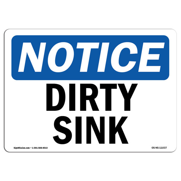 SignMission OSHA Notice - Dirty Sink Sign | Heavy Duty Sign Or Label ...