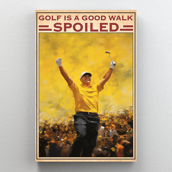 Trinx Golf Is A Good Walk Spoiled - 1 Piece Rectangle Gr " Golf Is A ...