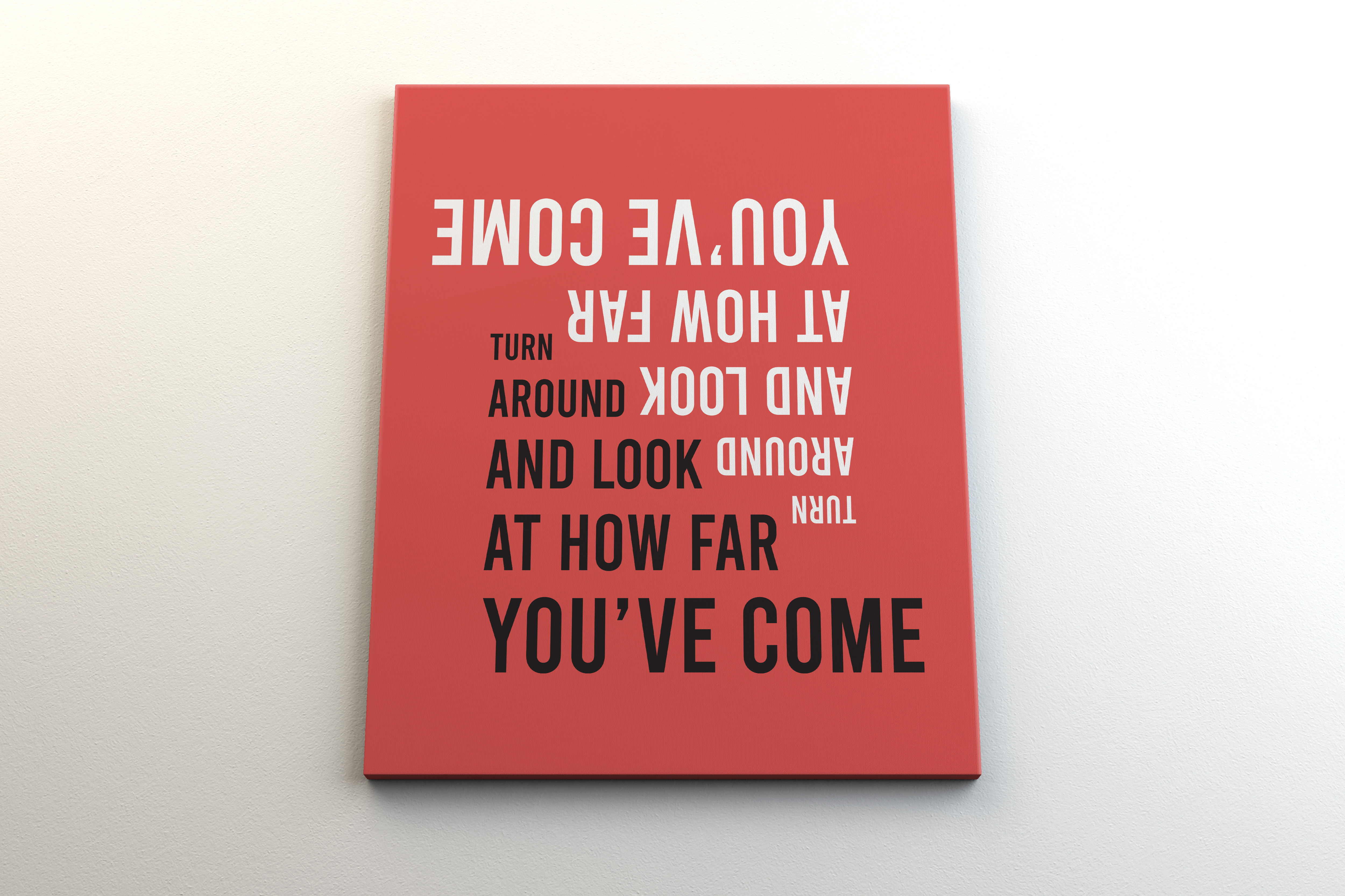 Trinx Turn Around and See How Far You've Come - Wrapped Canvas Textual ...