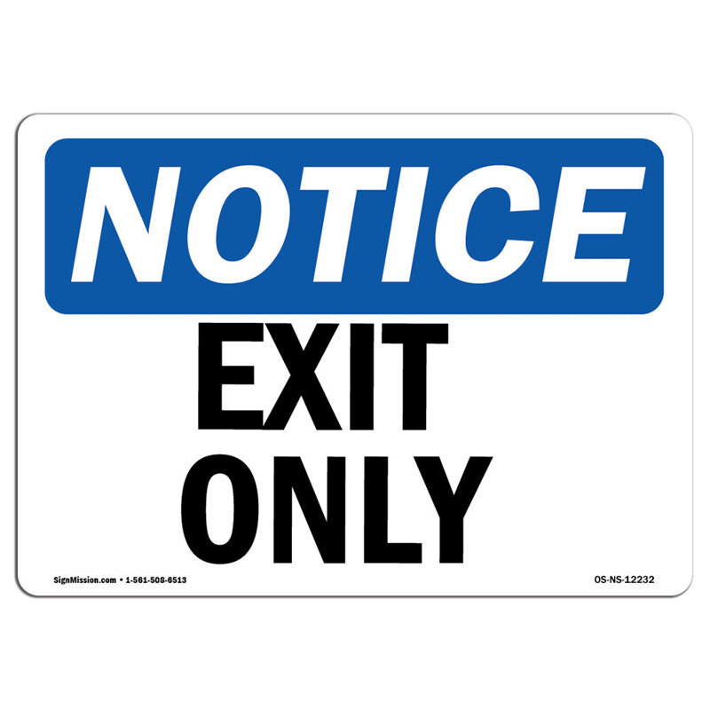 SignMission OSHA Notice - Exit Only Sign | Heavy Duty Sign Or Label ...