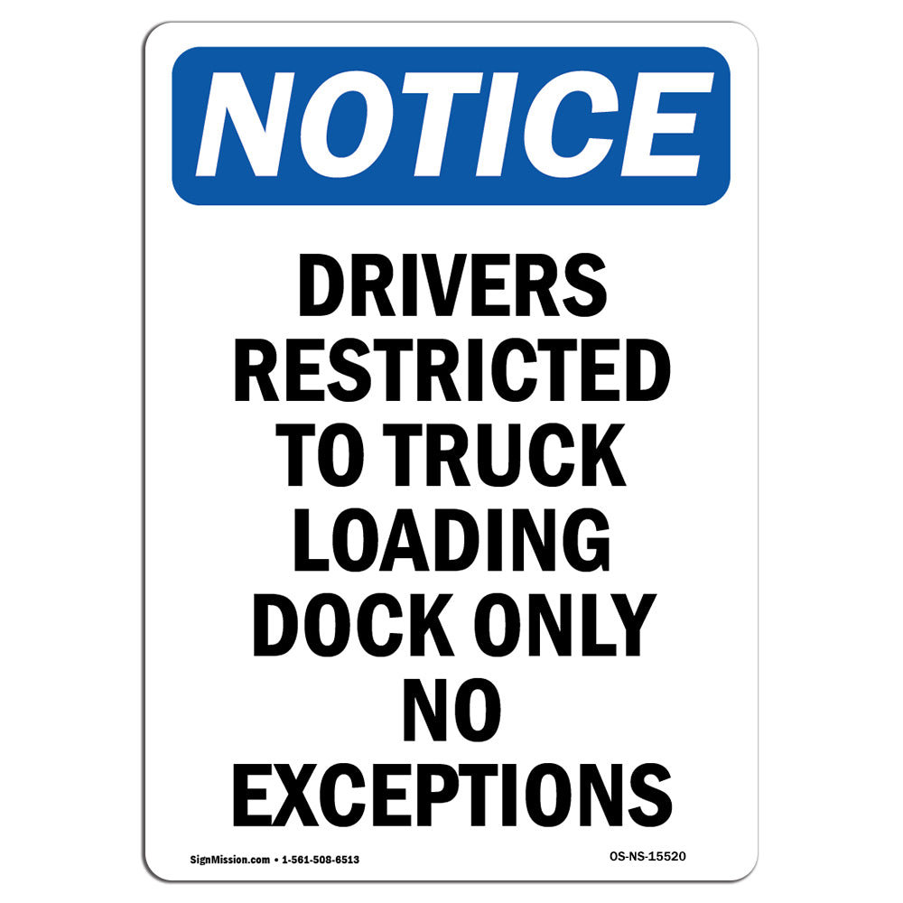 SignMission Notice - Drivers Restricted To Truck Loading Dock Sign ...