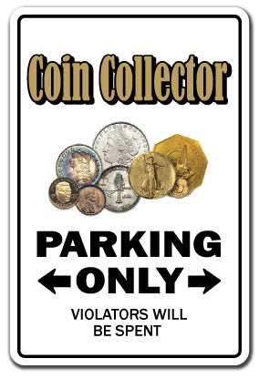 SignMission Coin Collector Parking Only SIgn | Wayfair