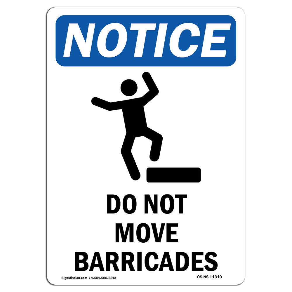 SignMission Osha Notice - Do Not Move Barricades Sign with Symbol | Wayfair