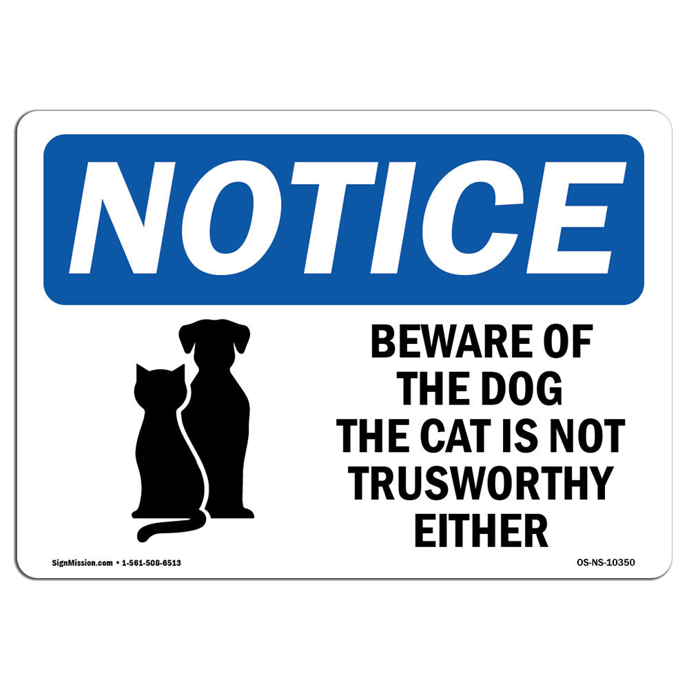 SignMission Beware of the Dog the Cat Is Sign with Symbol - Wayfair Canada