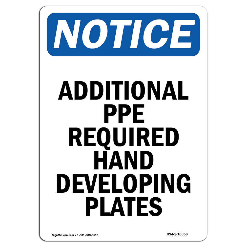 SignMission Osha Notice Additional PPE Required Hand Developing Sign ...