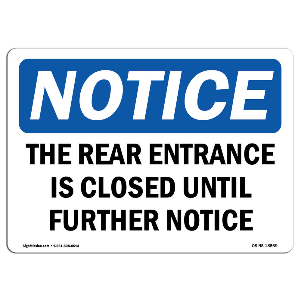 SignMission The Rear Entrance Is Closed Until Further Notice Sign | Wayfair