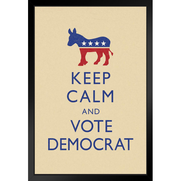 Trinx Keep Calm And Vote Democratic Cream Black Wood Framed Art Poster ...
